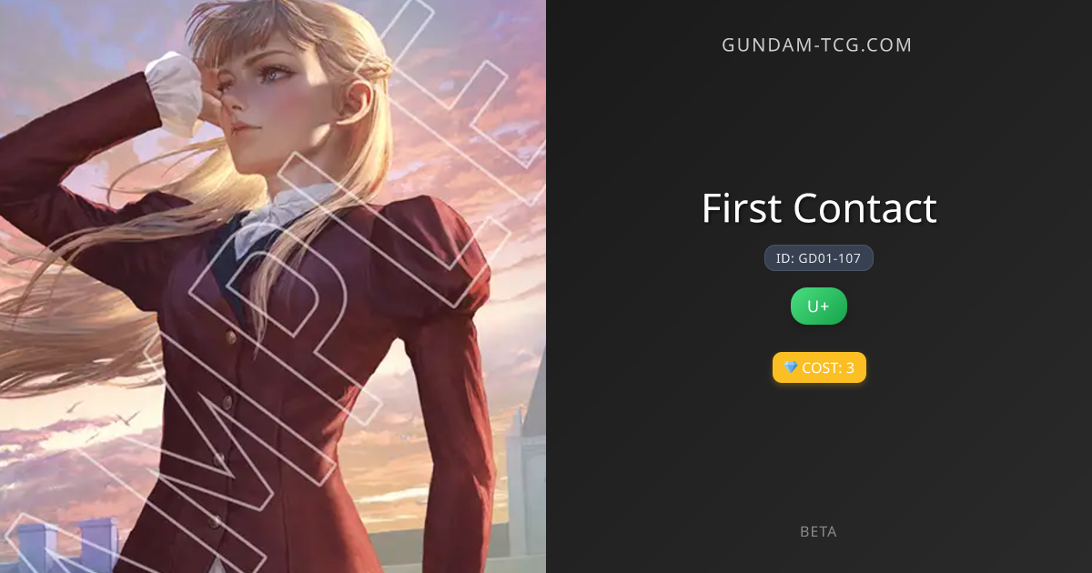 First Contact - U+ - GD01-107 | Gundam TCG