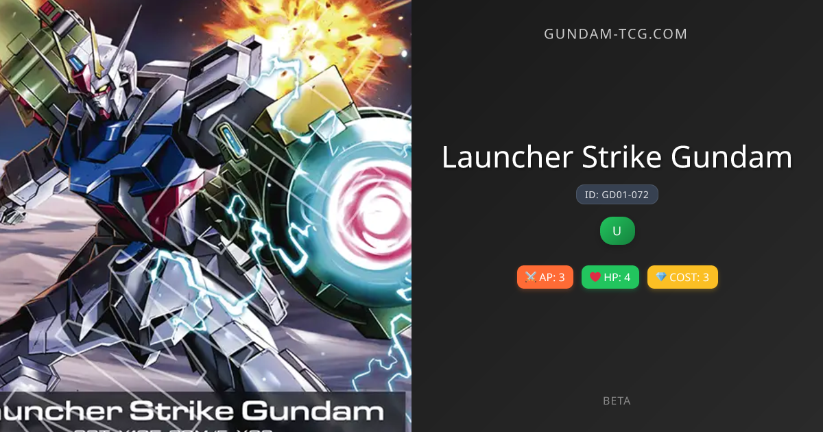 Launcher Strike Gundam - U - Beta | Gundam TCG