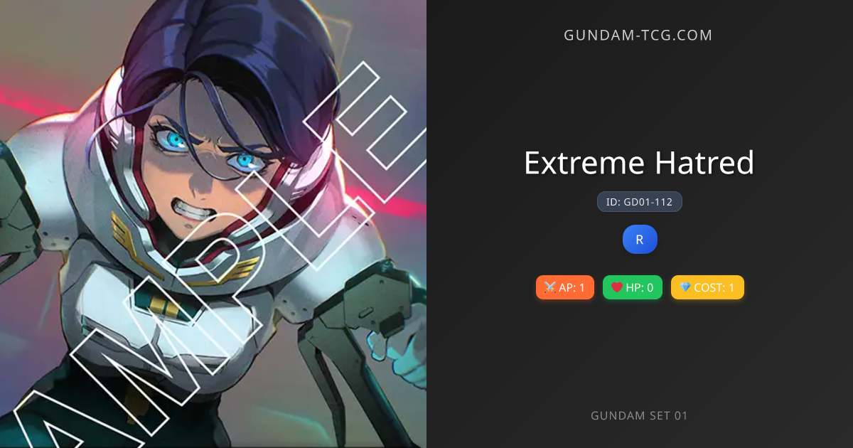 Extreme Hatred - R - GD01-112 | Gundam TCG