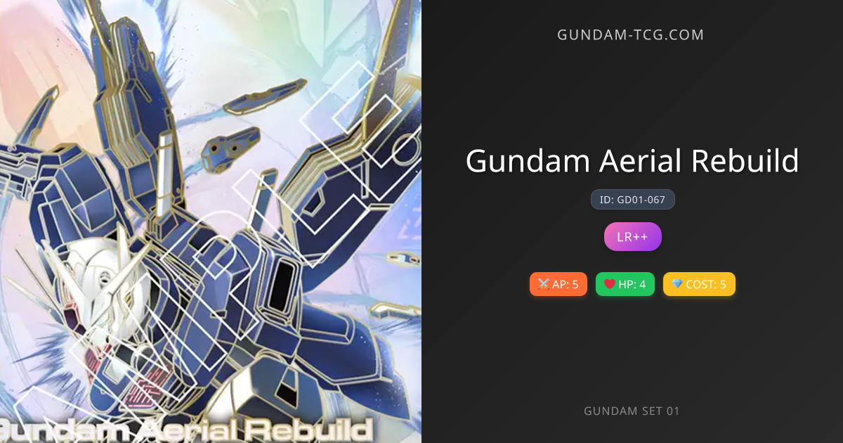Gundam Aerial Rebuild - LR++ - GD01-067 | Gundam TCG