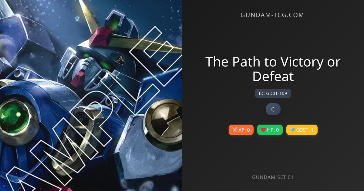 The Path to Victory or Defeat - C - GD01-109 | Gundam TCG