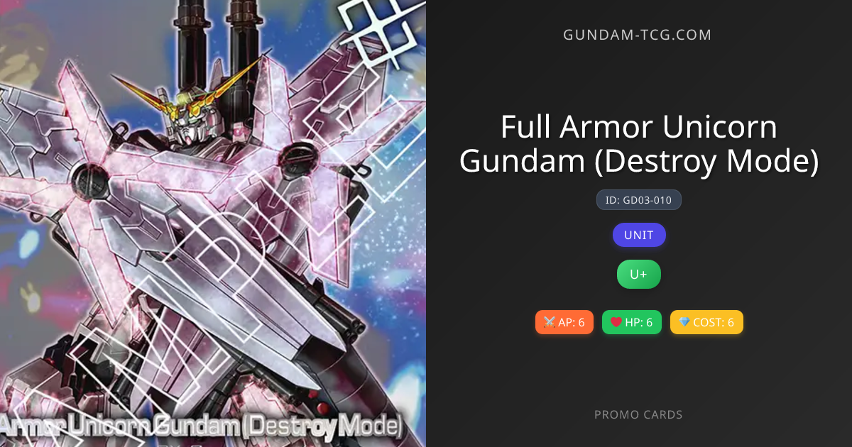 Full Armor Unicorn Gundam (Destroy Mode) - U+ - Promo Cards | Gundam TCG