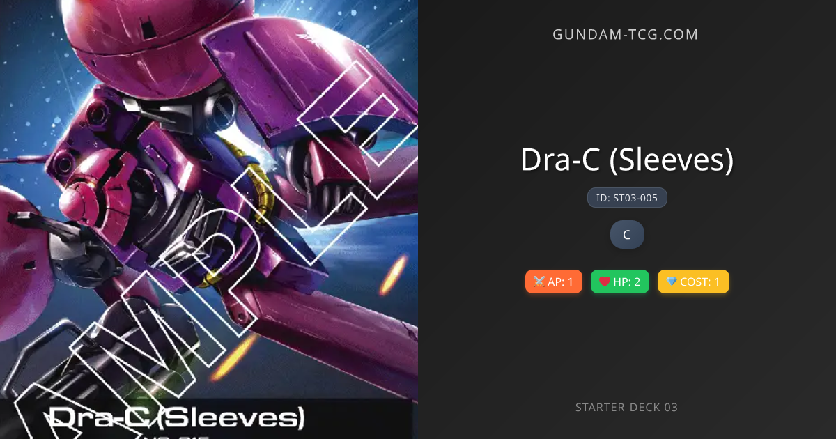 Dra-C (Sleeves) - C - ST03-005 | Gundam TCG